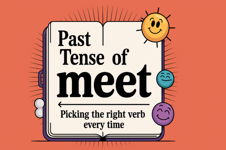 Past Tense of Meet: Use the Correct Verb FormGrammarpost
